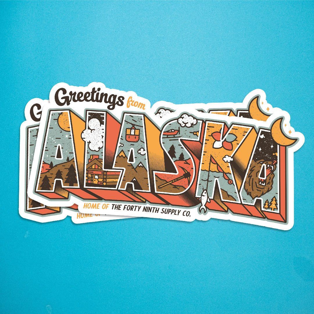 Greeting From Alaska Sticker – The 49th Supply Co.